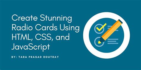 Tara Prasad Routray På Linkedin Create Stunning Radio Cards Using Html