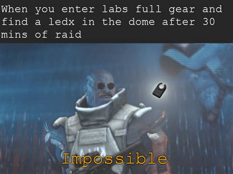 When You Enter Labs And Find A Ledx After 30 Mins Of Raid R Escapefromtarkov