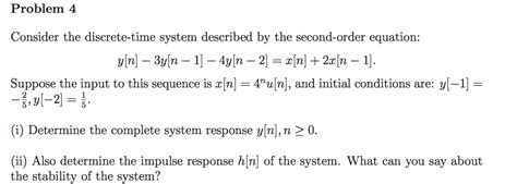 Solved Consider The Discrete Time System Described By The Chegg