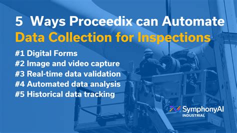 Ways Proceedix Can Automate Data Collection For Inspections Symphonyai
