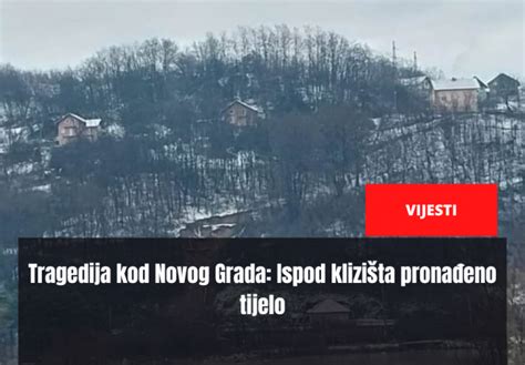 Tragedija kod Novog Grada Ispod klizišta pronađeno tijelo Novi ba