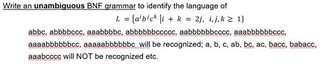 Solved Write An Unambiguous Bnf Grammar To Identify The