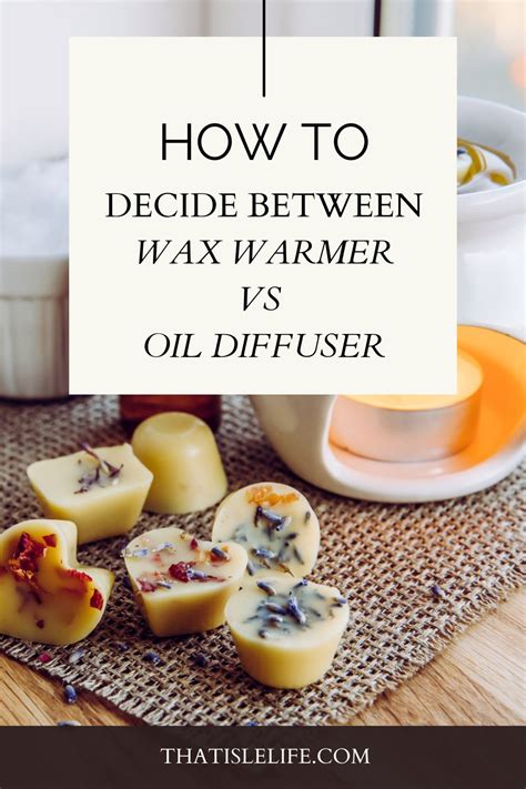 Oil Diffuser Vs Wax Warmer Which Is Better For Your Home Artofit