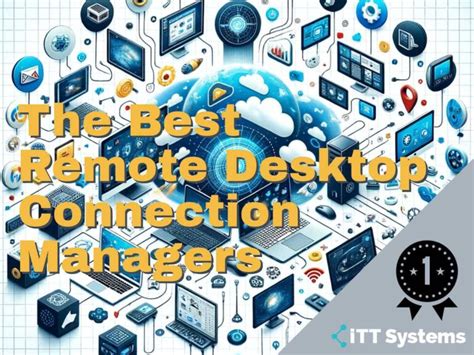 5 Best Remote Desktop Connection Managers Of 2024