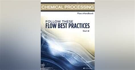 Chemical Processings Ehandbook Follow These Best Flow Practices