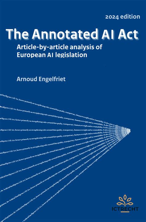 The Annotated Ai Act Komt Eraan Pit Recht