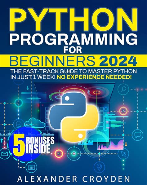 Python Programming For Beginners The Fast Track Guide To Master Python