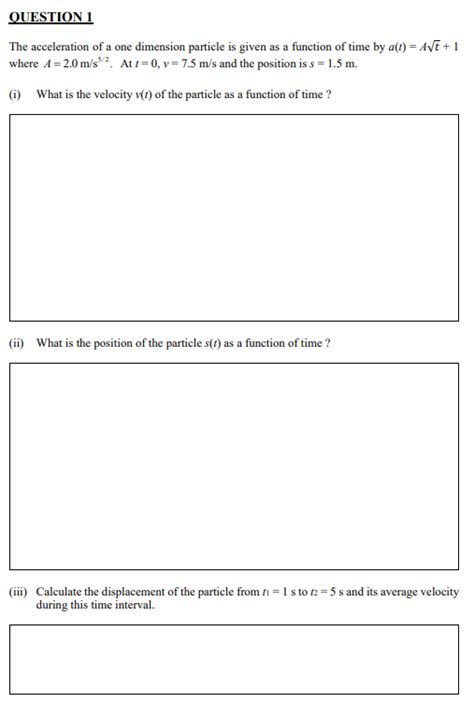 solved ouestion 1the acceleration of a one dimension