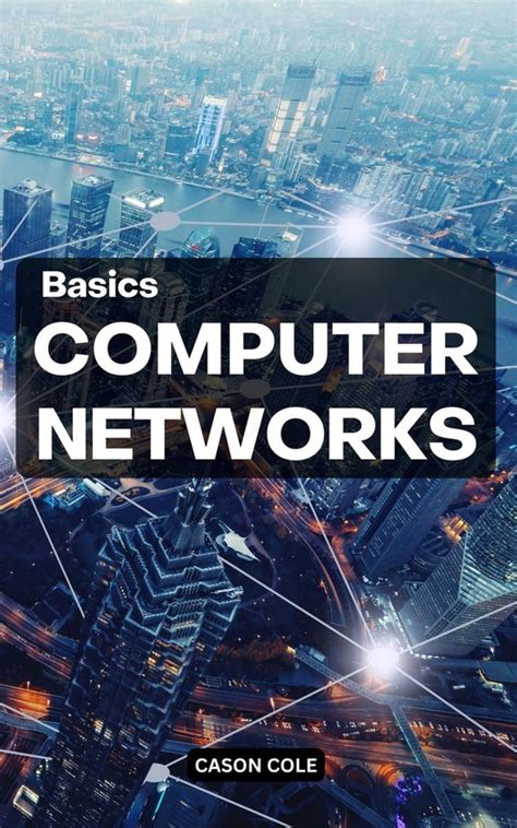Basics Computer Networks Ebook Cason Cole Boeken