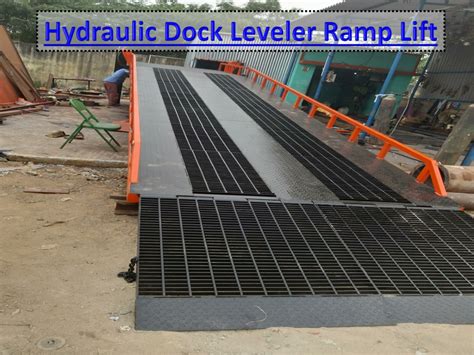 PPT Dock Leveler Ramp Lift Dock Ramp Lifting Equipment Hydraulic Dock Ramp Price Chennai