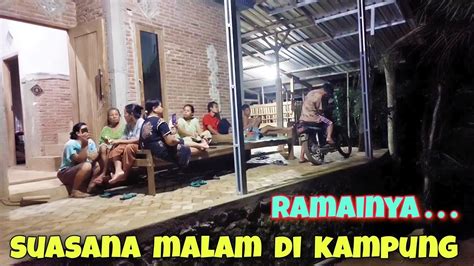 Malam Hari Di Desa SUASANA MALAM HARI DI KAMPUNGKU YouTube