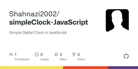 Github Shahnazi2002simpleclock Javascript Simple Digital Clock In