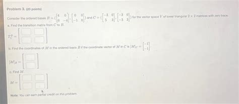 solved problem 3 20 points consider the ordered bases