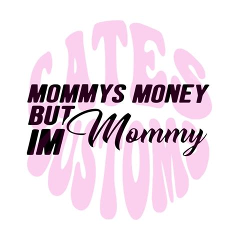 Mommys Money But Im Mommy Decal Etsy
