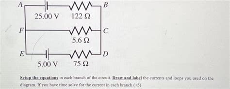 Solved Setup The Equations In Each Branch Of The Circuit Chegg Com