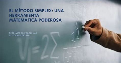 Qu Es El M Todo Simplex Y C Mo Funciona