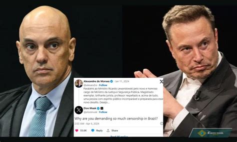 Elon Musk Questiona Moraes Por Por Que Você Esta Impondo Censura No