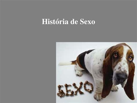 Ppt Hist Ria De Sexo Powerpoint Presentation Free Download Id