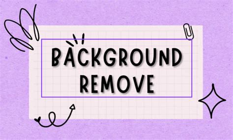 Quickly Remove Background Perfectly By Ocsihanna Fiverr