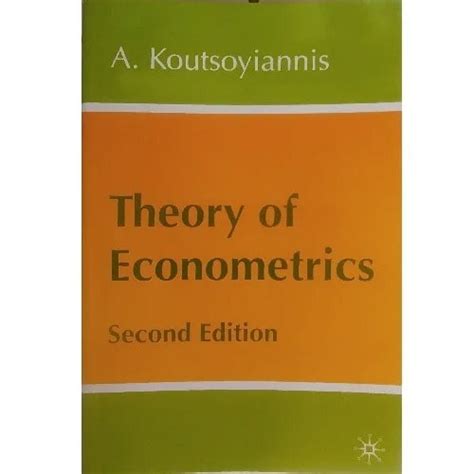 Theory Of Econometrics By A Koutsoyiannis Second Edition Konga