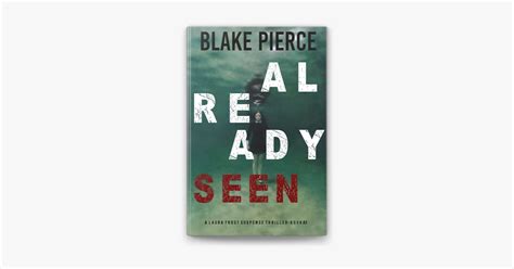 Already Seen A Laura Frost Fbi Suspense Thriller—book 2“ Von Blake