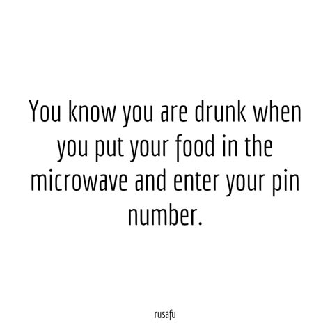 You Know You Are Drunk Rusafu Quotes