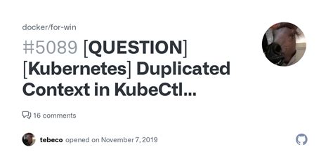 [question][kubernetes] duplicated context in kubectl config · issue