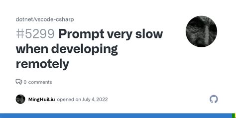 prompt very slow when developing remotely · issue 5299 · dotnet vscode