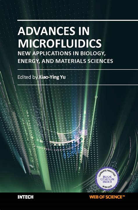 Advances In Microfluidics New Applications In Biology Energy And