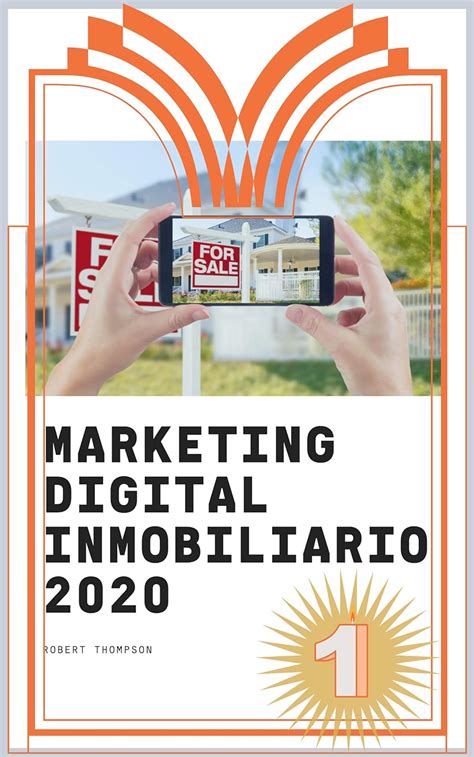 Marketing Digital Inmobiliario 2020 Aprende Las Nuevas Estrategias