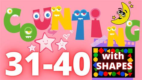 Learn How To Count 31 40 And Shapes Number And Shapes Recognition