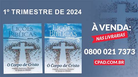 Chegaram as Revistas Lições Bíblicas do 1º trimestre de 2024 da CPAD