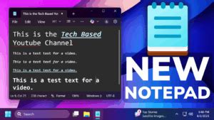 Huge Update To Notepad In Windows With Text Formatting How To Install Tech Based