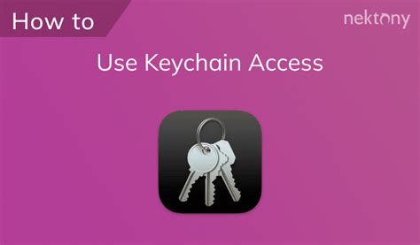 keychain access how to access it on mac and iphone