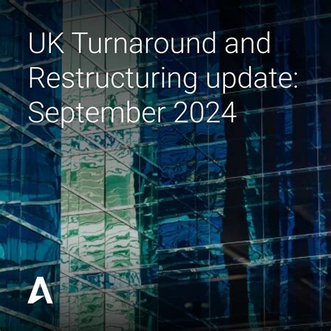 Were Excited To Present The Latest Alixpartners Uk Turnaround And Restructuring Newsletter We