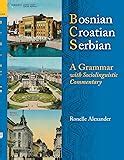 Bosnian Croatian Serbian A Textbook With Exercises And Basic