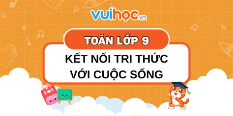 Học online lớp cùng Vuihoc vn với hàng trăm clip bài giảng chất lượng
