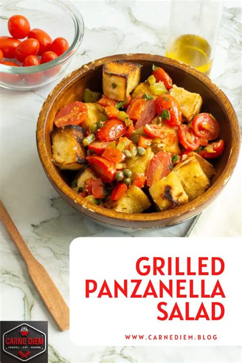 Grilled Panzanella Salad Carne Diem