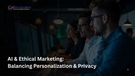 Ai And Ethical Marketing Balancing Personalization And Privacy