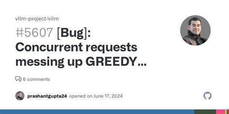 Bug Concurrent Requests Messing Up Greedy Responses · Issue 5607