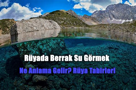 Rüyada Berrak Su Görmek Ne Anlama Gelir Rüya Tabirleri