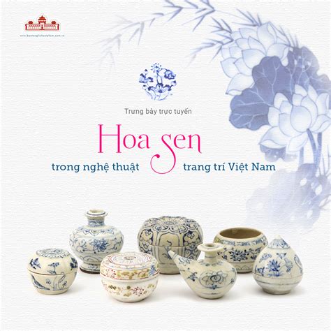 Hoa Sen Trong Nghệ Thuật Trang Trí Việt Nam Bảo Tàng Lịch Sử