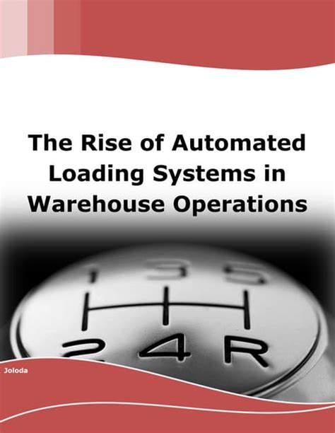 the rise of automated loading systems in warehouse operations pdf