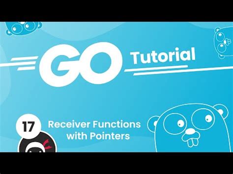 Go Golang Tutorial Receiver Functions With Pointers