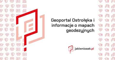 Geoportal Ostrołęka i informacje o mapach geodezyjnych jakiwniosek pl