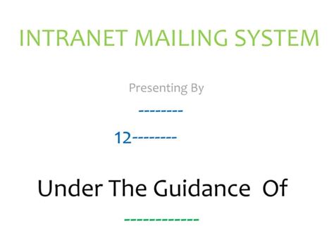Intranet Mailing System By Saikiran Panjala Ppt