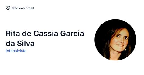 Rita De Cassia Garcia Da Silva Intensivista Médicos Brasil