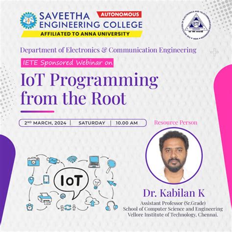 Iete Sponsored Webinar On Iot Programming From The Root Saveetha