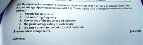 Solved Current 1specify The Duty Ratio 2the Switching Frequency 3