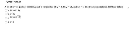solved question 24 a set of n 15 pairs of scores x and y